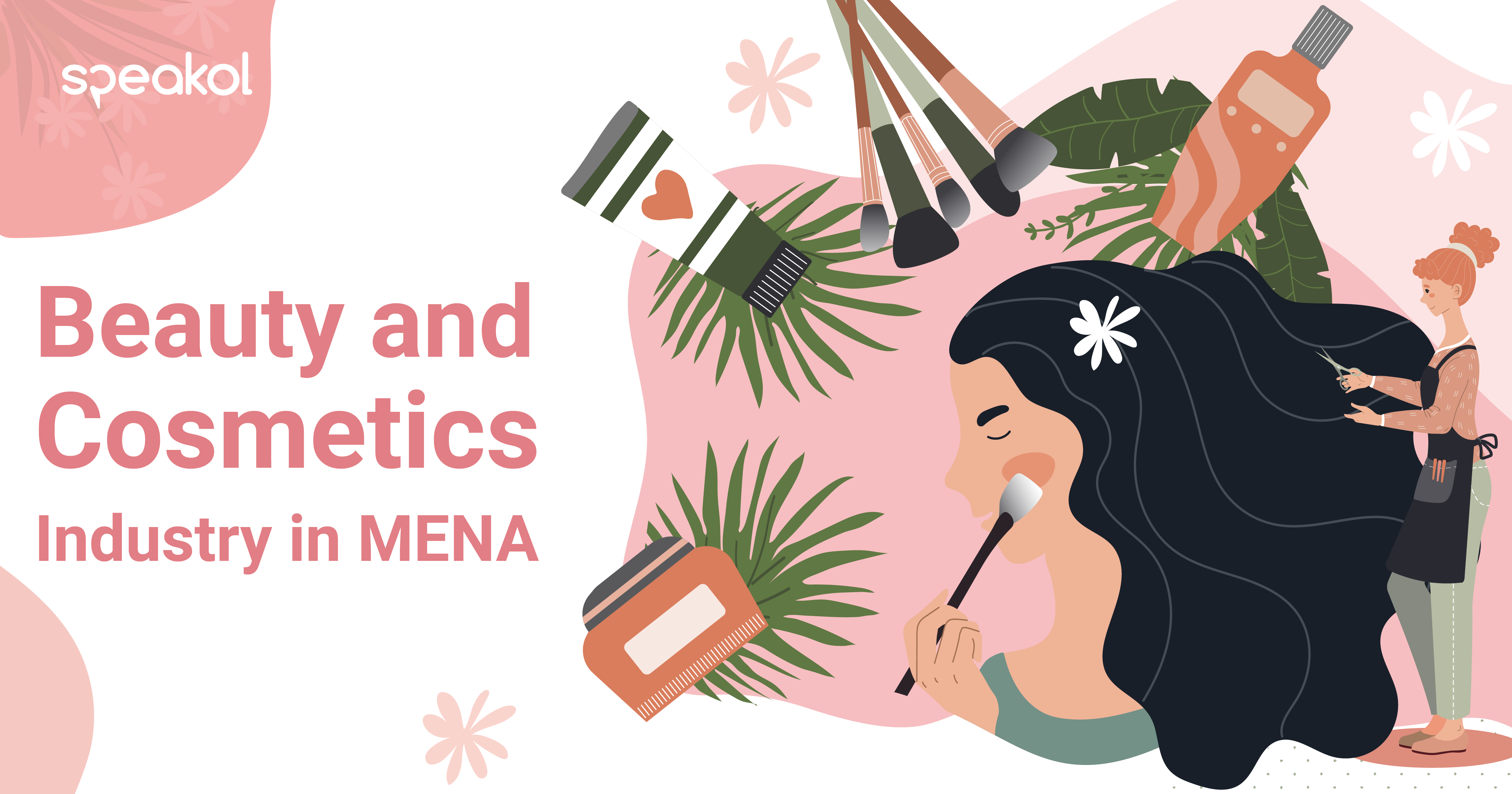 Beauty and Cosmetics Industry in the MENA - Speakol