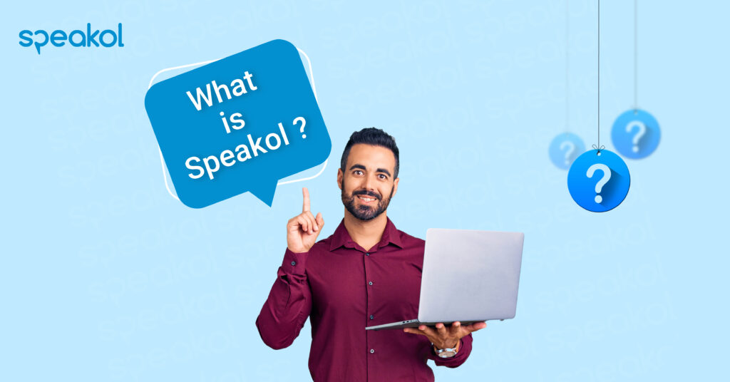 What is Speakol | Overview - Speakol